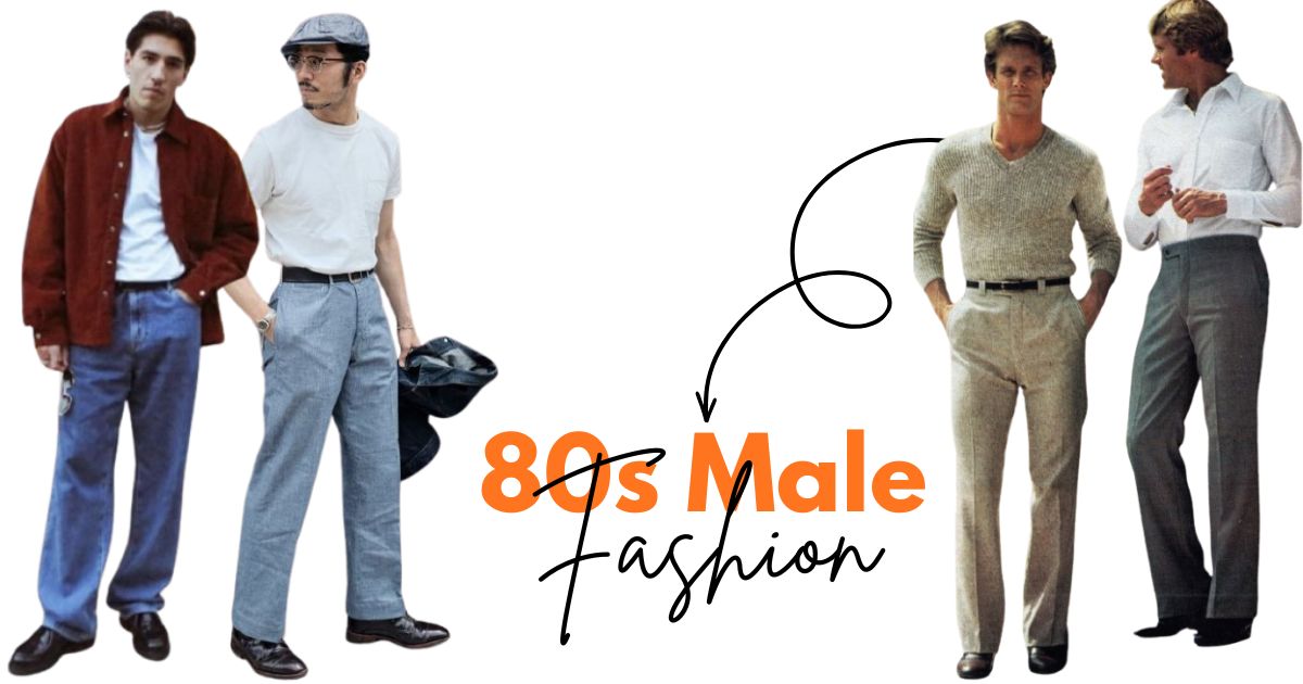 80s Male Fashion: Powerful Retro Style Revival
